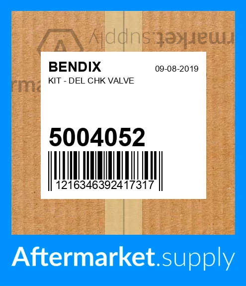 5004052 - KIT - DEL CHK VALVE fits BENDIX | Price: $9.99 to $32.81