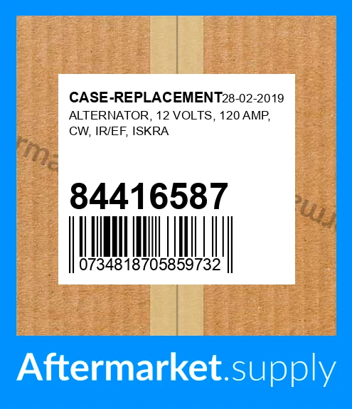 84416587 - ALTERNATOR, 12 VOLTS, 120 AMP, CW, IR/EF, ISKRA (84416587 ...