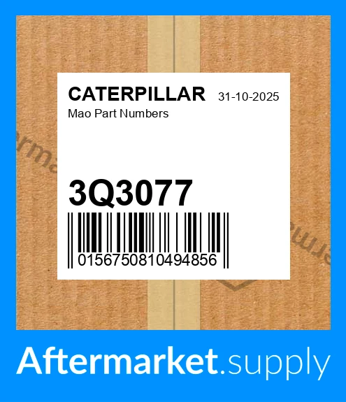 3Q3077 - Mao Part Numbers fits CATERPILLAR