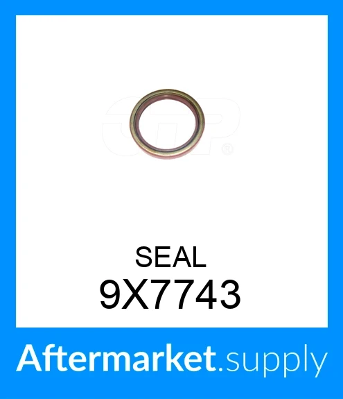 9X7743 - SEAL fits CATERPILLAR | Price: $2.23 to $115.00