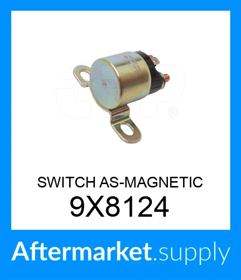 9X8124 - SWITCH AS-MAGNETIC fits CATERPILLAR | Price: $23.39 to $238.58