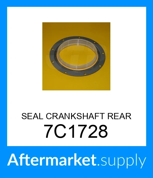 7C1728 - SEAL CRANKSHAFT REAR (5332152, 2264757, 5183977, 5183977) fits ...
