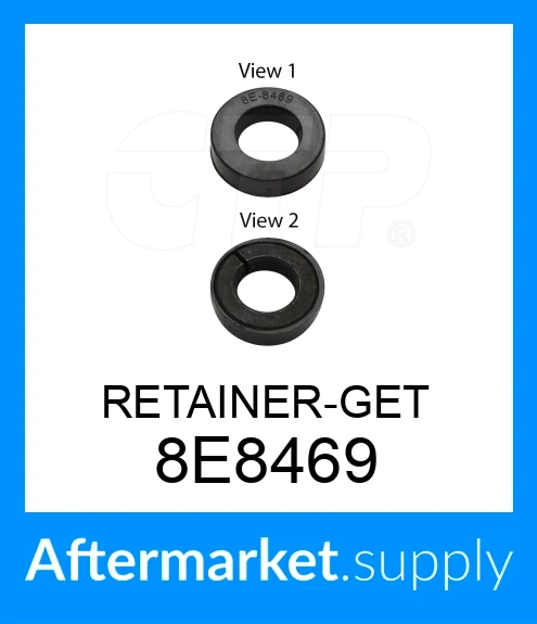 8E8469 - RETAINER-GET (1632478, 3613926, 1026229, 700727439) fits ...