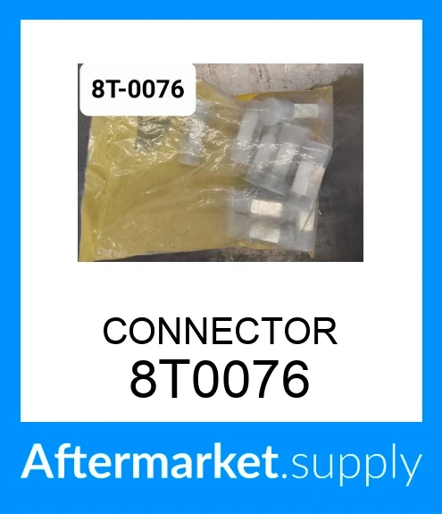 8T0076 - CONNECTOR (1645605) fits CATERPILLAR | Price: $8.53 to $18.26