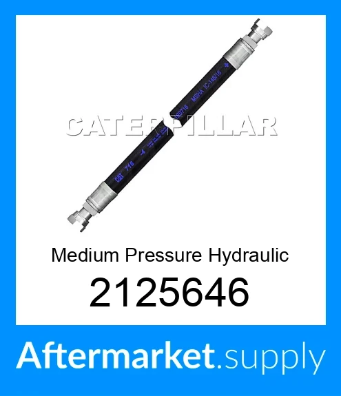 2125646 - Medium Pressure Hydraulic Hose Assembly fits CATERPILLAR