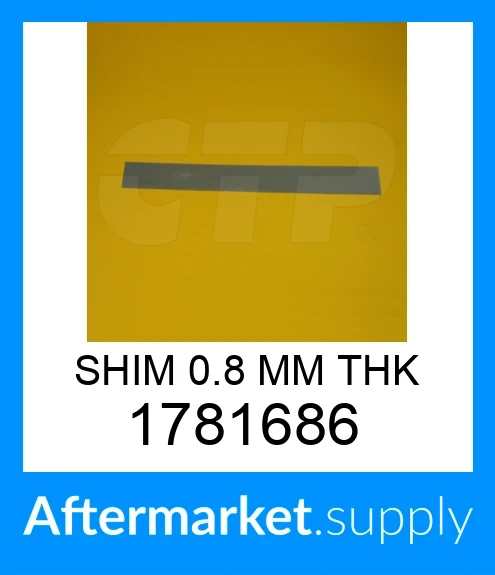 1781686 - SHIM 0.8 MM THK fits CATERPILLAR | Price: $2.34 to $25.99