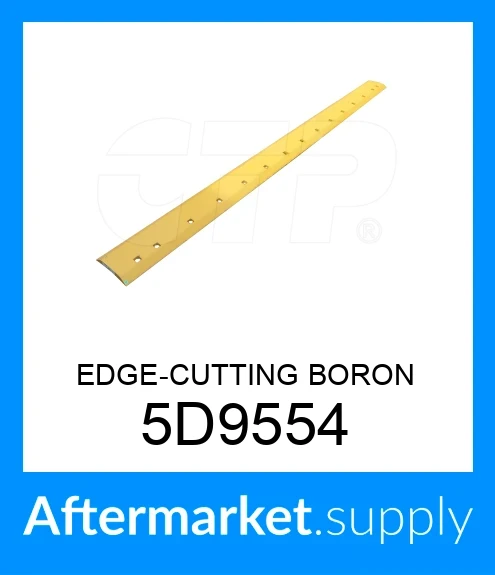 5D9554 - EDGE-CUTTING BORON (T66707) fits CATERPILLAR | Price: $83.89 ...