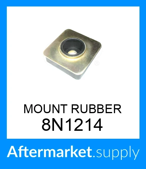 8N1214 - MOUNT RUBBER fits CATERPILLAR | Price: $10.70 to $52.88