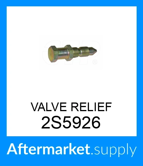 2S5926 - VALVE RELIEF (5M6707, 2S-5926) fits CATERPILLAR | Price: $3.65 ...