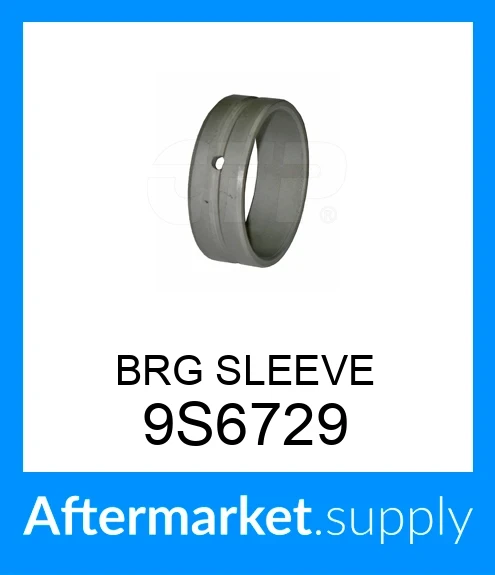 9S6729 - BRG SLEEVE fits CATERPILLAR | Price: $5.47 to $35.27