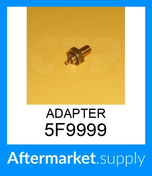 5F9999 - ADAPTER fits CATERPILLAR | Price: $3.50 to $20.53