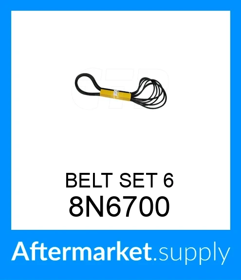 8N6700 - BELT SET 6 fits CATERPILLAR | Price: $13.95 to $168.49