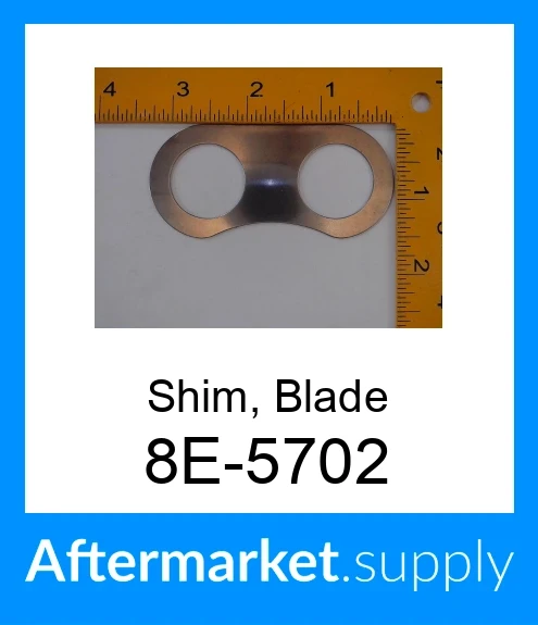 8E5702 - Shim, Blade fits CATERPILLAR | Price: $4.99