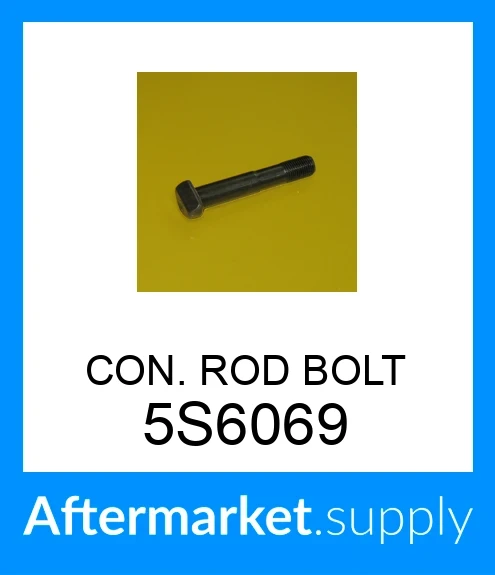 5S-6069 - CON. Rod Bolt fits CATERPILLAR | Price: $10.67
