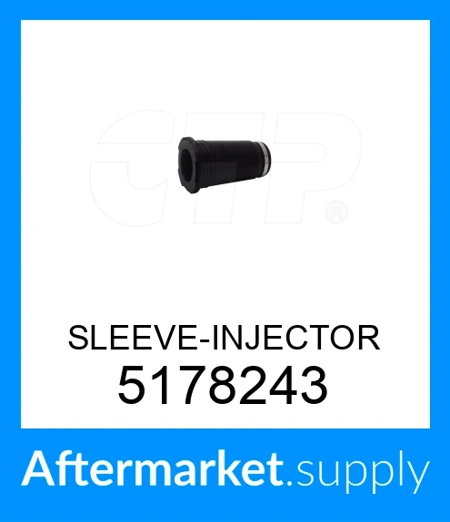 5178243 - SLEEVE-INJECTOR (2775067) fits CATERPILLAR | Price: $4.49 to ...