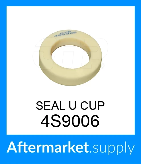 4S9006 - SEAL U CUP (1S8807, 5h9467, M-4S9006, 5H-9467) fits ...