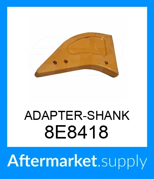 8E8418 - ADAPTER-SHANK (7J1791, 7J1791) fits CATERPILLAR | Price: $426. ...