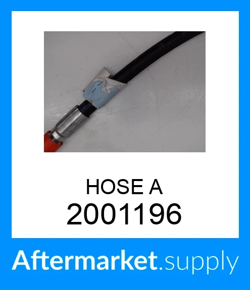 2001196 - HOSE A fits CATERPILLAR | Price: $42.33 to $113.65