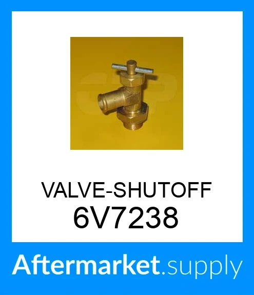 6V7238 - VALVE-SHUTOFF (1652273) fits CATERPILLAR | Price: $14.12 to ...