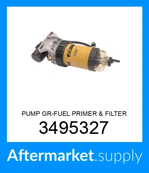 3495327 - PUMP GR-FUEL PRIMER & FILTER fits CATERPILLAR | Price: $13.00 ...