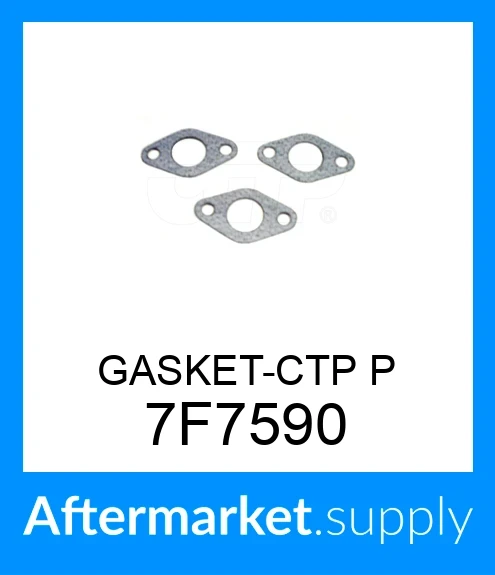7F7590 - GASKET-CTP P (M-7F7590, 7F7590, 7F-7590, 7F7590) fits ...