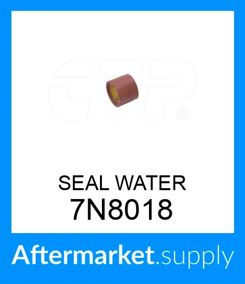 7N8018 - SEAL WATER (4181964, 7N8018, M-7N8018, 7N8018) fits ...