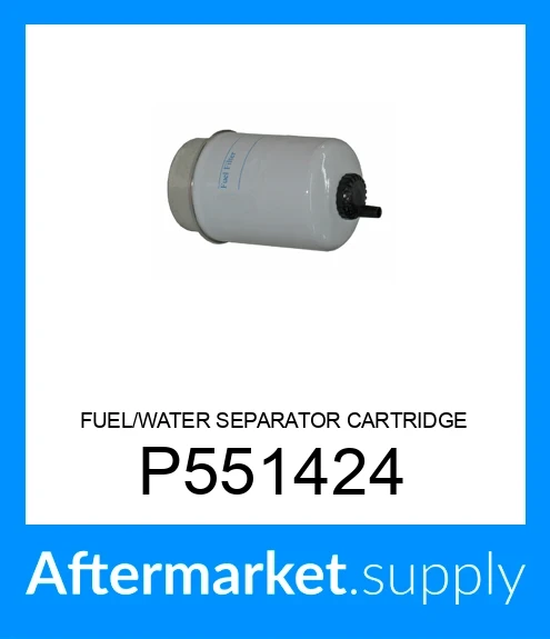 P551424 - FUEL/WATER SEPARATOR CARTRIDGE (1005593, 1005593, 1383098 ...