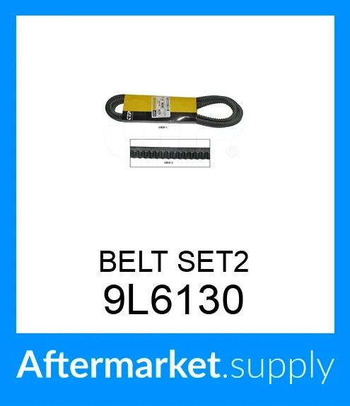 9L6130 - BELT SET2 fits CATERPILLAR | Price: $9.91 to $74.00