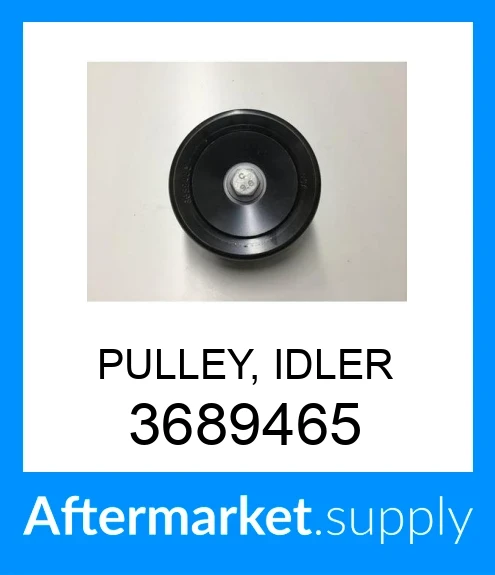 3689465 - PULLEY, IDLER fits CUMMINS | Price: $19.59 to $288.67
