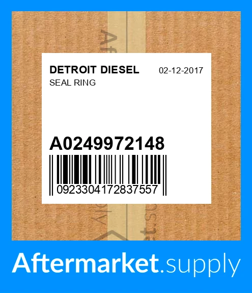 A0249972148 - SEAL RING DETROIT DIESEL | Price: $9.99 to $43.27