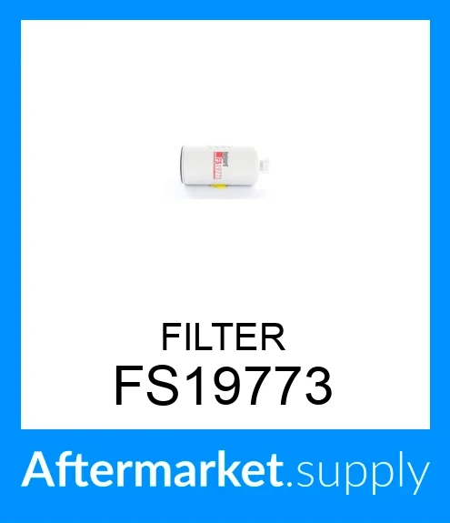 FS19773 - FILTER fits FLEETGUARD | Price: $19.98 to $267.95
