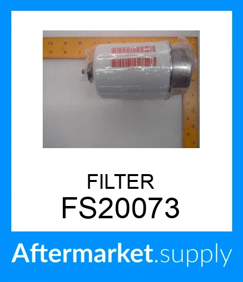 FS20073 - FILTER fits FLEETGUARD | Price: $29.99 to $65.83
