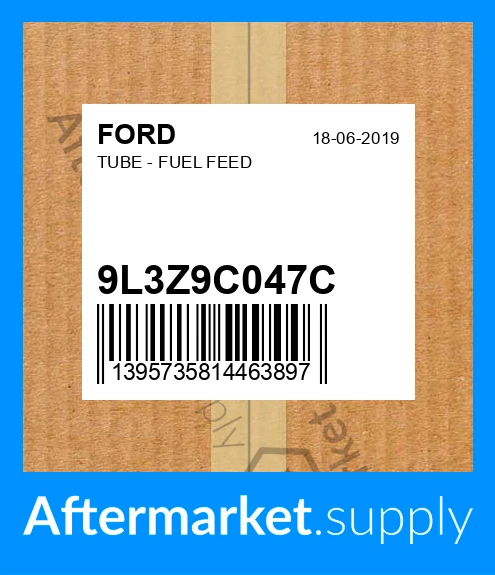 9l3z9c047c - TUBE - FUEL FEED fits FORD | Price: $149.50 to $216.41