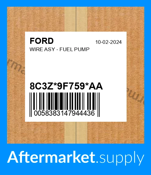 8C3Z*9F759*AA - WIRE ASY - FUEL PUMP fits FORD | Price: $64.56 to $105.05