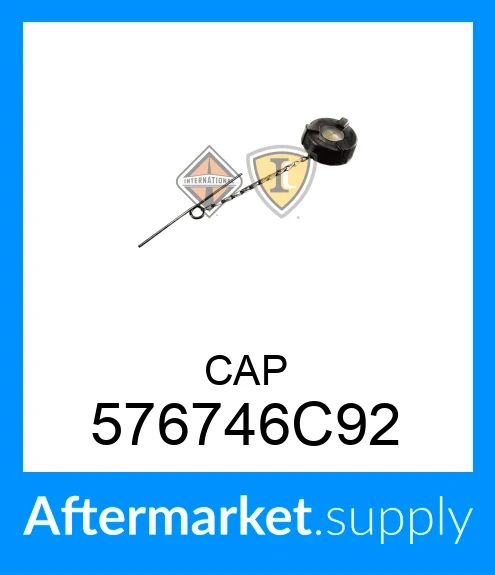 576746C92 - CAP fits INTERNATIONAL TRUCK | Price: $46.87