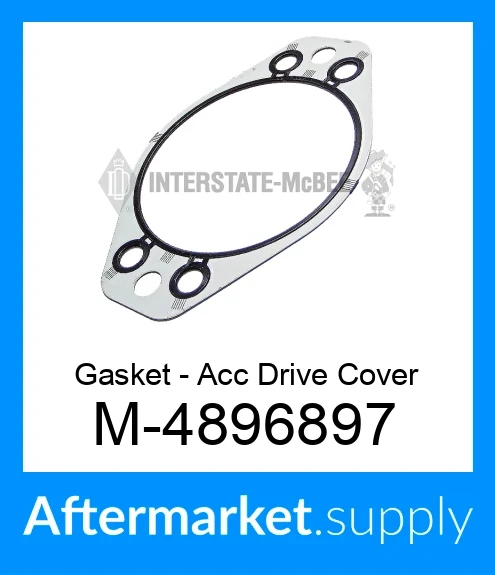 M-4896897 - Gasket - Acc Drive Cover (M-4896897, 4896897) INTERSTATE ...