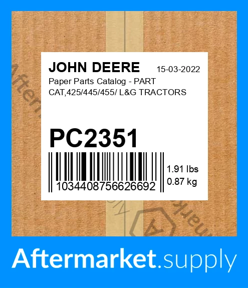 pc2351 - Paper Parts Catalog - PART CAT,425/445/455/ L&G TRACTORS fits ...