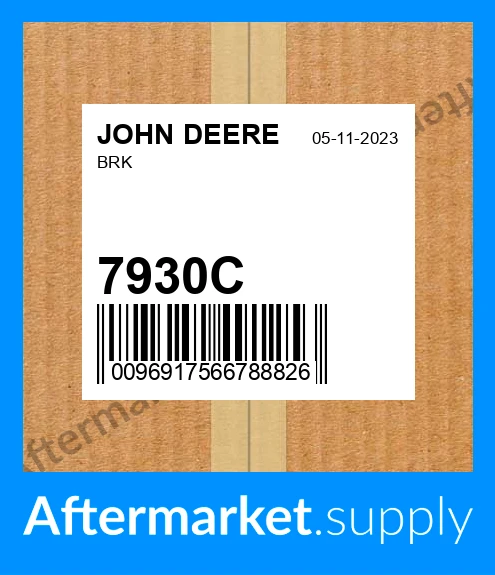 7930C - BRK fits JOHN DEERE | Price: $2.43
