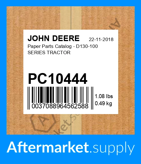 PC10444 - Paper Parts Catalog - D130-100 SERIES TRACTOR fits JOHN DEERE ...