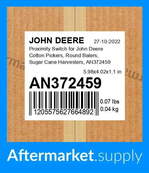 AN372459 - Proximity Switch for John Deere Cotton Pickers, Round Balers ...