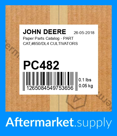 pc482 - Paper Parts Catalog - PART CAT,#850/DL4 CULTIVATORS fits JOHN ...