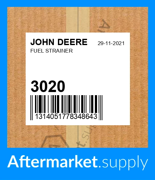 3020 - FUEL STRAINER fits JOHN DEERE