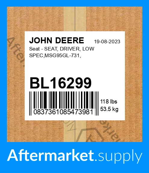 bl16299 - Seat - SEAT, DRIVER, LOW SPEC,MSG95GL-731, fits JOHN DEERE