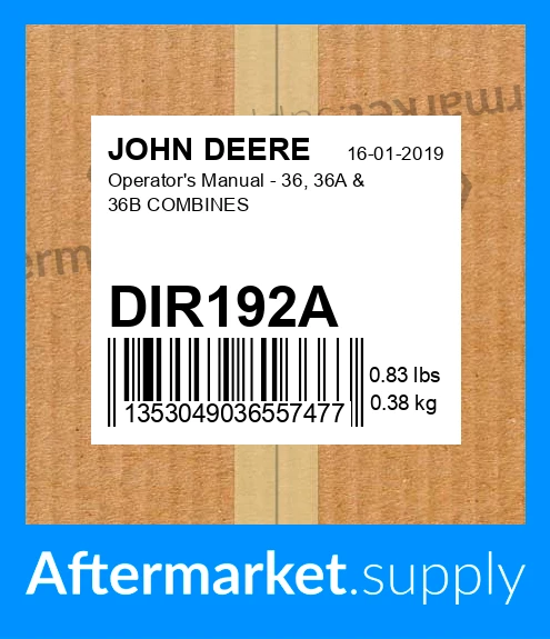 dir192a - Operator's Manual - 36, 36A & 36B COMBINES fits JOHN DEERE