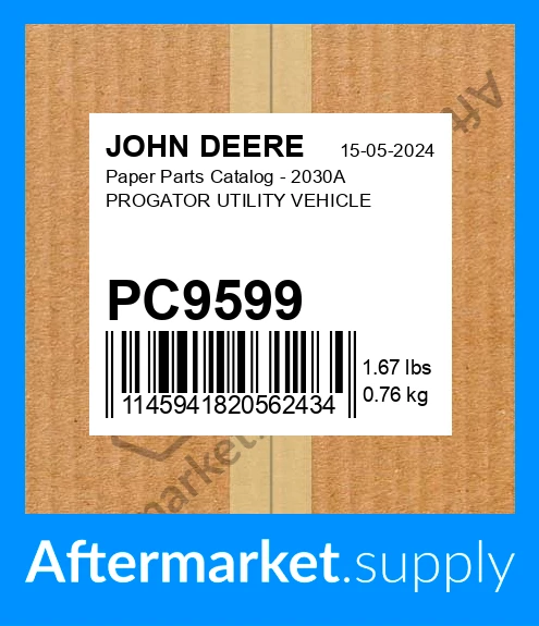 pc9599 - Paper Parts Catalog - 2030A PROGATOR UTILITY VEHICLE fits JOHN ...