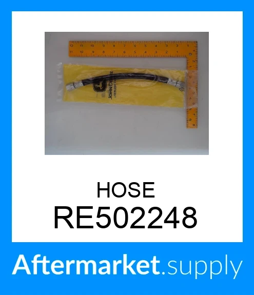 RE502248 - HOSE fits JOHN DEERE | Price: $18.67 to $38.90