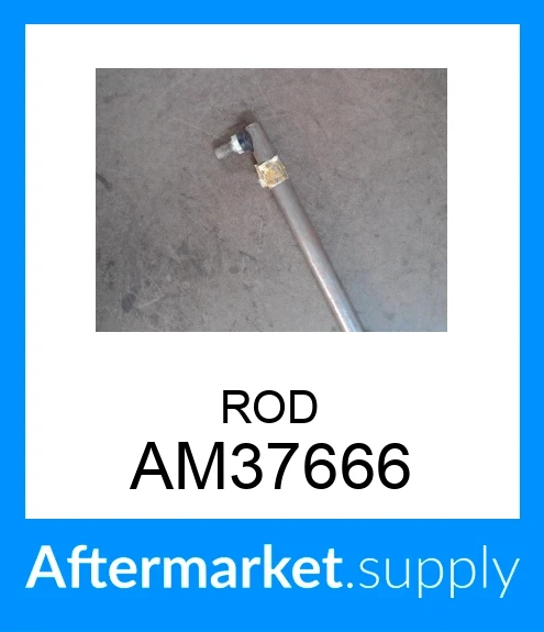AM37666 - ROD fits JOHN DEERE