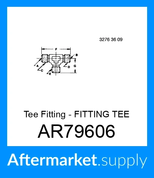 ar79606 - Tee Fitting fits JOHN DEERE