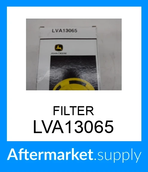 LVA13065 - FILTER fits JOHN DEERE | Price: $15.00 to $153.99