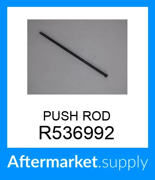 R536992 - PUSH ROD (NR536992, AR40680, R536992) fits JOHN DEERE | Price ...